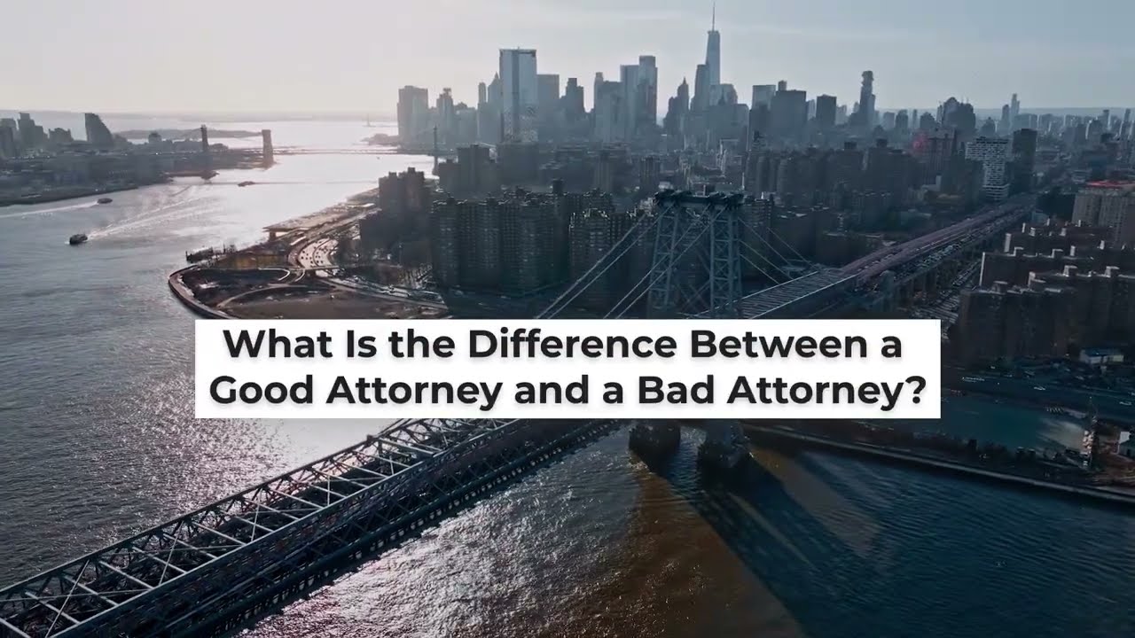 What is the difference between a good attorney and a bad attorney ...